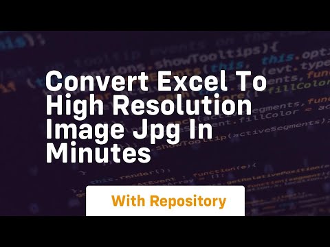 Convert excel to high resolution image jpg in minutes