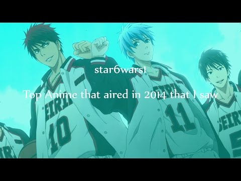 Top 14 Anime That Aired In 2014 That I Saw