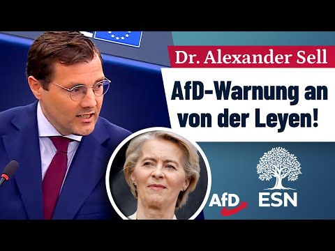 AfD-Warnung an Ursula von der Leyen! – Dr. Alexander Sell (AfD)