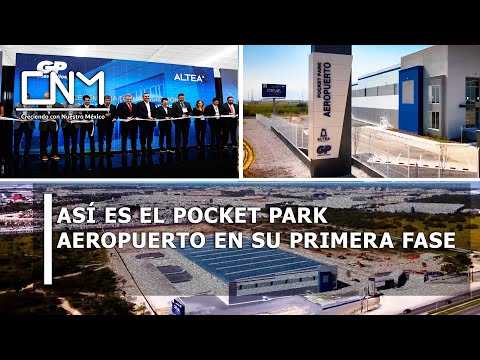 Inauguran el parque industrial Pocket Park Aeropuerto en Nuevo León, primera fase