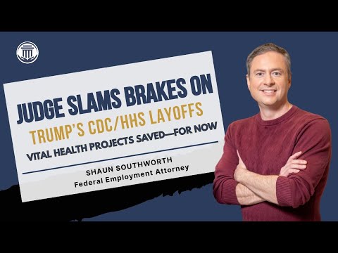 5.12🚨Judge Freezes Mass CDC and HHS Layoffs