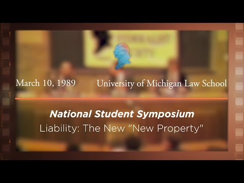 1989 National Student Symposium, Liability: The New "New Property"