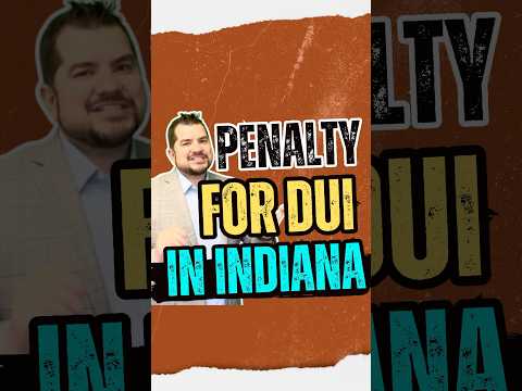 Penalty for DUI in Indiana: What You NEED to Know #indianalawyer #indiana #lawyer #duilawyer