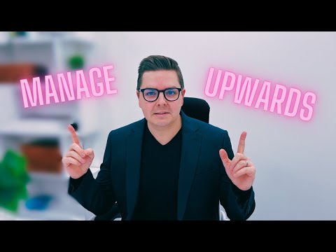 How to Manage Upwards and get your boss to love you!