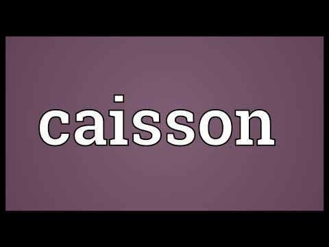 Caisson Meaning