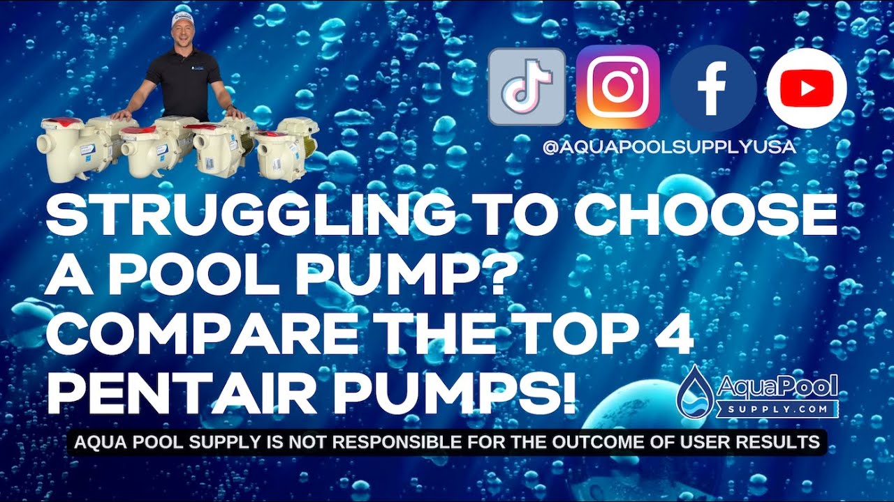 Which Pentair Pool Pump Is Right For You?