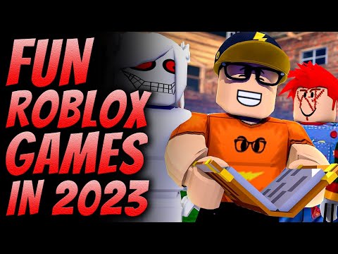 Fun Roblox Games To Play With Friends 2023
