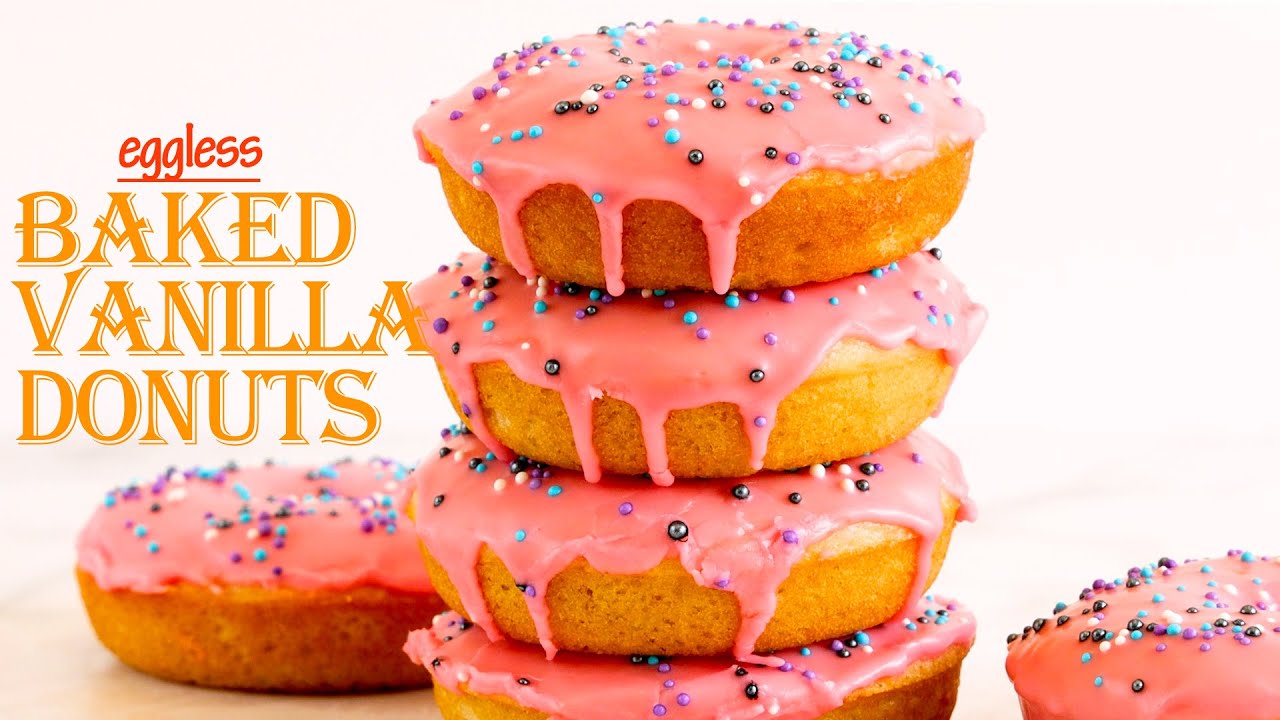 Baked Vanilla Donuts / Eggless Glazed Donuts / Eggless Donuts / Baked Donuts