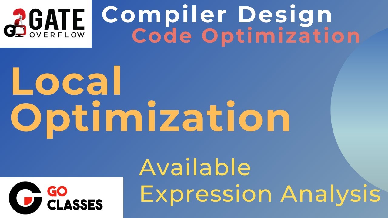 Code Optimization Part 2 : Local Optimization ; Available Expression Analysis