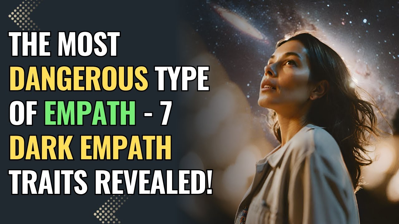 The Most Dangerous Type of Empath - 7 Dark Empath Traits Revealed! | Sigma | Healing | EmpathsRefuge