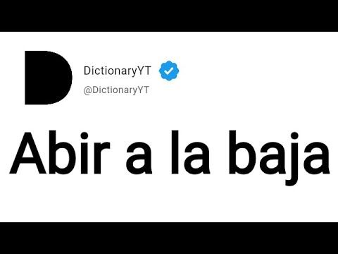 Abir a la baja Meaning in English