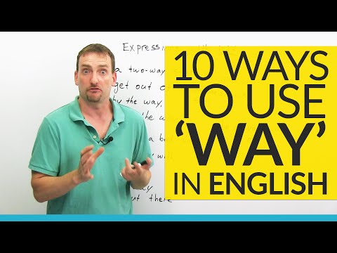 10 ways to use the word WAY in English
