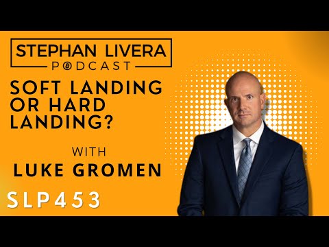 SLP453 Luke Gromen – Soft Landing or Hard Landing? – Stephan Livera