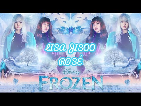 LISA, JISOO & ROSÉ Dubbing Frozen!