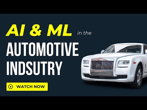 AI & ML in the Automotive Industry #machinelearning #ai
