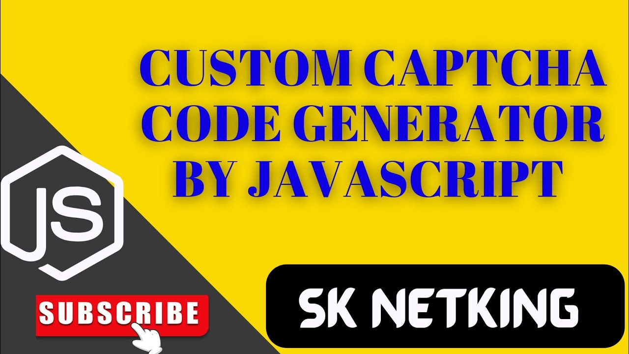 How to create captcha code in JavaScript |Captcha Generator|JavaScript #sknetking |html5 JS
