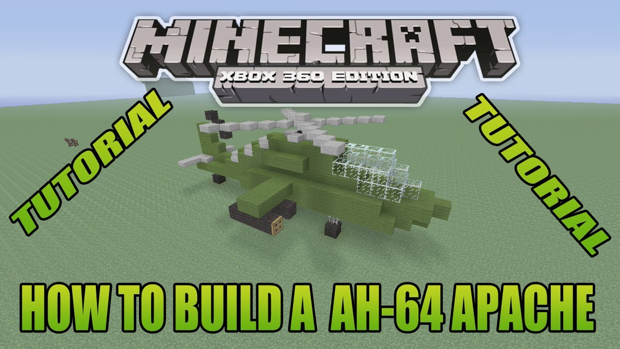 Minecraft Xbox Edition Tutorial How To Build A AH-64 Apache
