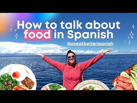 How To Say Food In Spanish: A Quick Guide