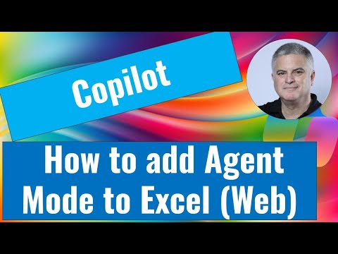 Copilot: Enable Agent Mode in Excel Web