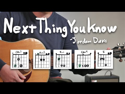 Next Thing You Know Guitar Tutorial // Jordan Davis