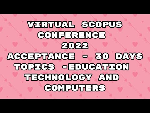 Virtual Conference 2022 / Scopus indexed conference 2022 / scopus conference/ 30 days acceptance