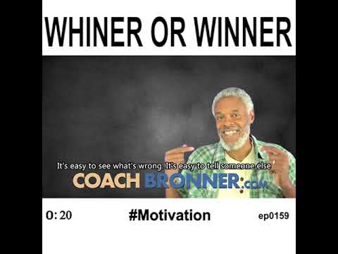 Are You A Whiner or A Winner?