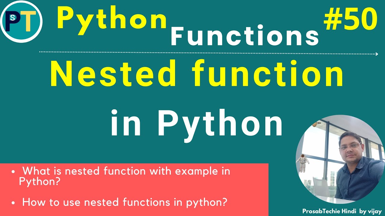 Nested Or Inner Function In Python | How Nested Functions Work In Python?  [ Hindi ]