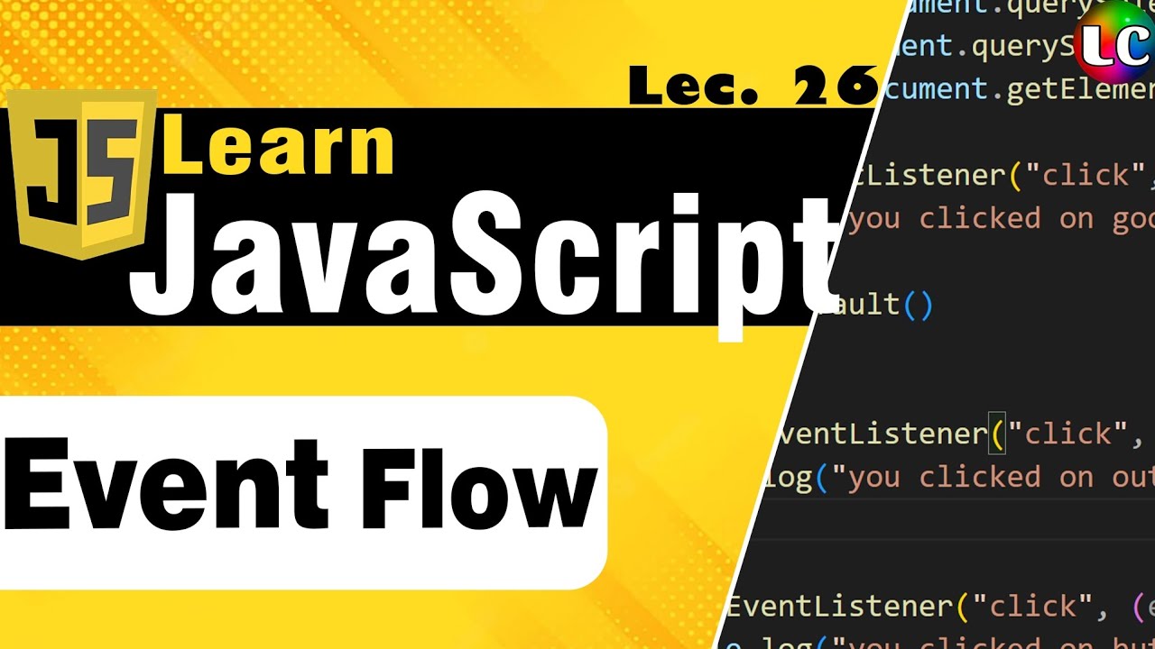 Javascript Event Flow | Lecture 26 | Learn Coding