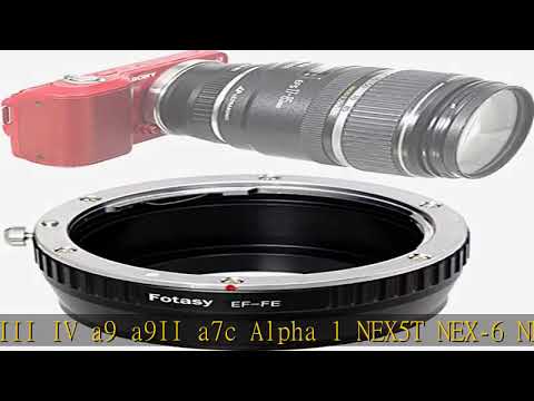 Fotasy Manual EF EFS Lens to E Mount Adapter, EF E Mount, EF Adapter to E Mount, Adapter for Cannon