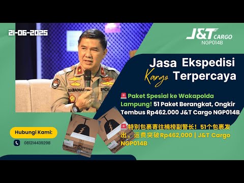 🚨 Paket Spesial ke Wakapolda Lampung! 51 Paket Berangkat, Ongkir Tembus Rp462.000 J&T Cargo NGP014B