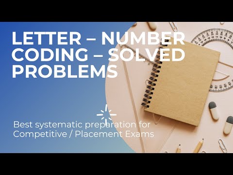 Letter Number Coding - Solved Problems
