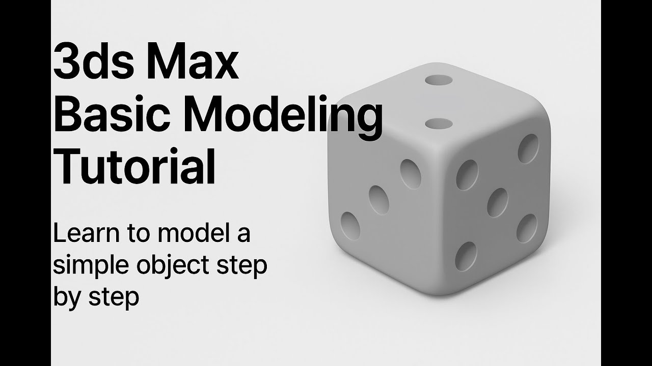 Create a Realistic Dice in 3ds Max | Simple Modeling Guide