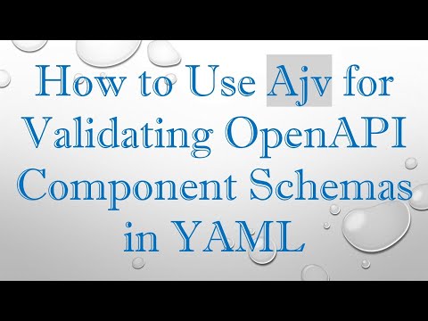 How to Use Ajv for Validating OpenAPI Component Schemas in YAML