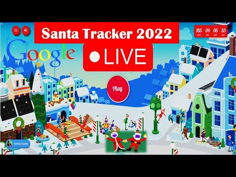 Santa Tracker 2022 Live | Google Santa Tracker | Santa's On His Way | Norad Santa Tracker 2022