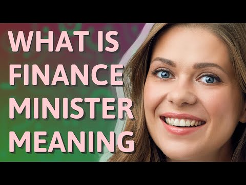 Finance minister | meaning of Finance minister
