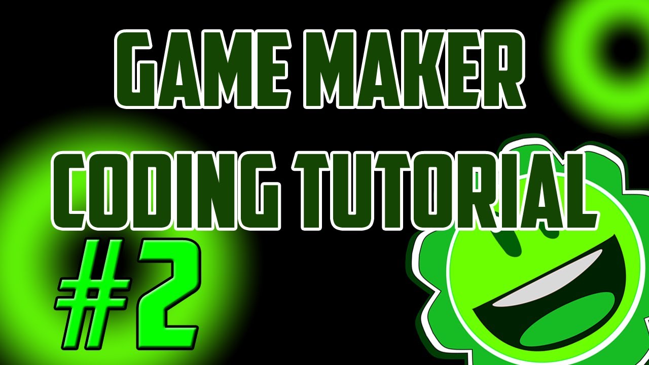 Game Maker Coding Basics #2