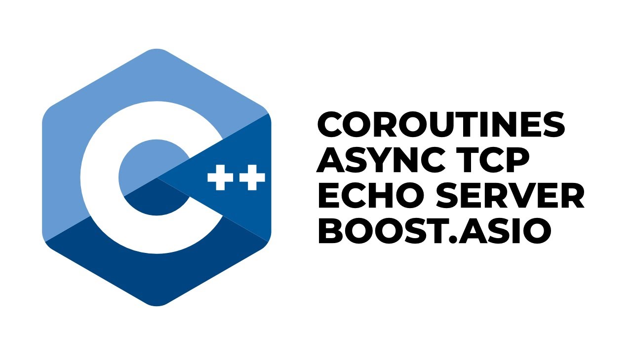 C++ 20 Coroutines async TCP echo server using Boost ASIO