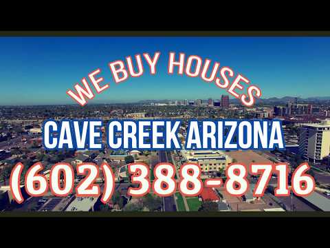 We buy Houses in Cave Creek Arizona - Sell my House Fast Cave Creek