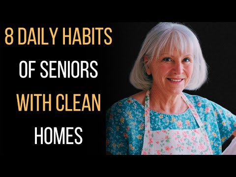 8 Things Seniors With Clean Homes Do Every Single Day (Practical Advice)