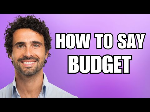 How To Pronounce Budget (Correctly)