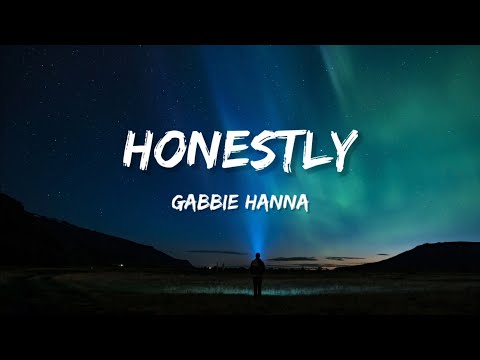 Gabbie Hanna - Honestly (Lyrics)