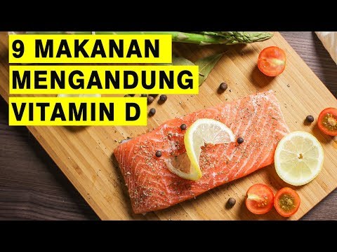 9 Makanan & Minuman Mengandung Vitamin D untuk Tubuh