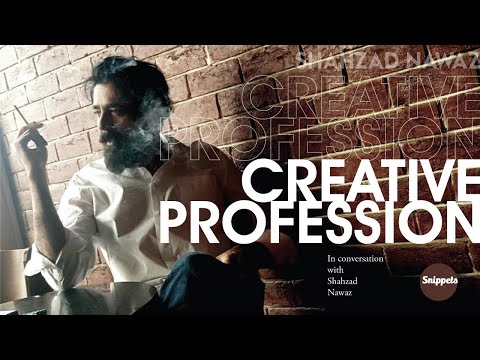 CREATIVE PROFESSION | SHAHZAD NAWAZ