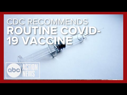 CDC recommends COVID-19 routine vaccines
