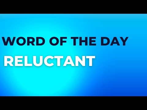 reluctant meaning| meaning of reluctant in english| meaning of reluctant in hindi