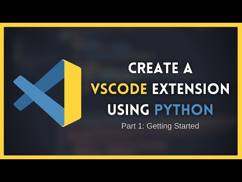 How to create a VSCode Extension using Python | Part 1: Getting Started