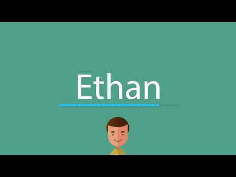 How to say Ethan