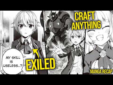 Exiled Noble Given ‘Useless’ Skills of Appraisal & Alchemy Builds A New Kingdom | Manga Recap