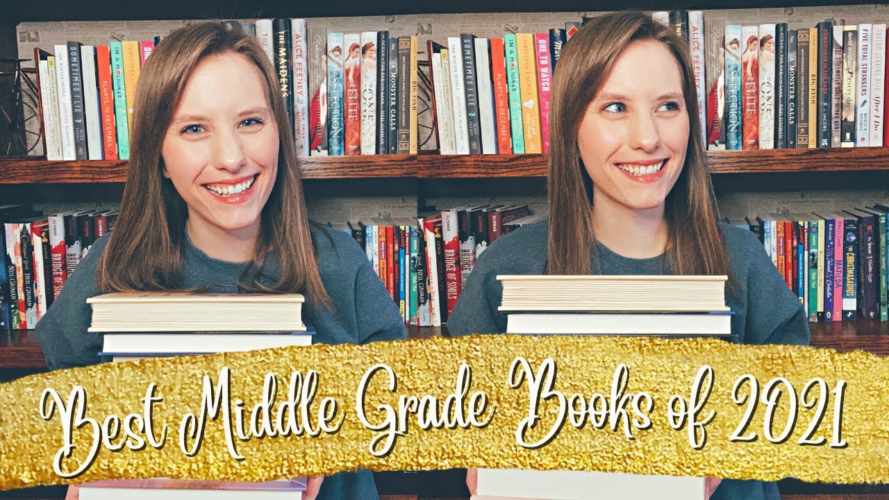 Best Middle Grade Books of 2021 | Middle Grade Favorites!