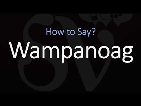 How to Pronounce Wampanoag? (CORRECTLY)